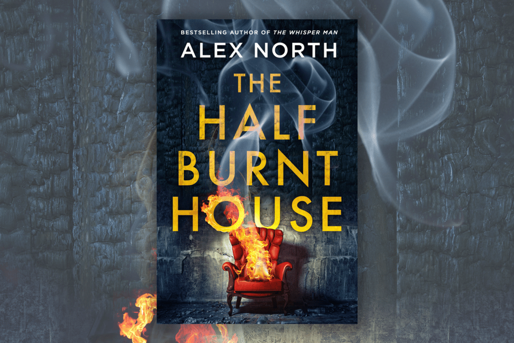 Extract: The Half Burnt House by Alex North